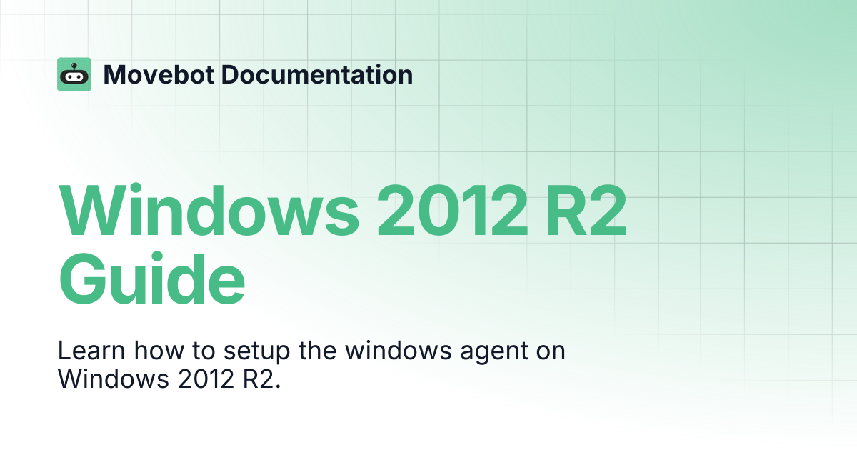 Windows 2012 R2 Guide | Movebot Documentation