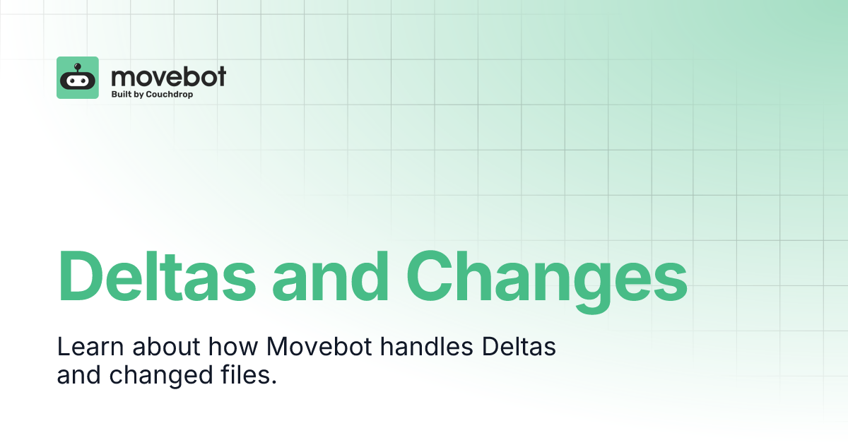 Deltas and Changes | Movebot Documentation