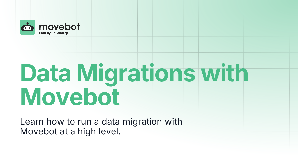 Data Migrations with Movebot | Movebot Documentation Data Migrations with Movebot | Movebot Documentation