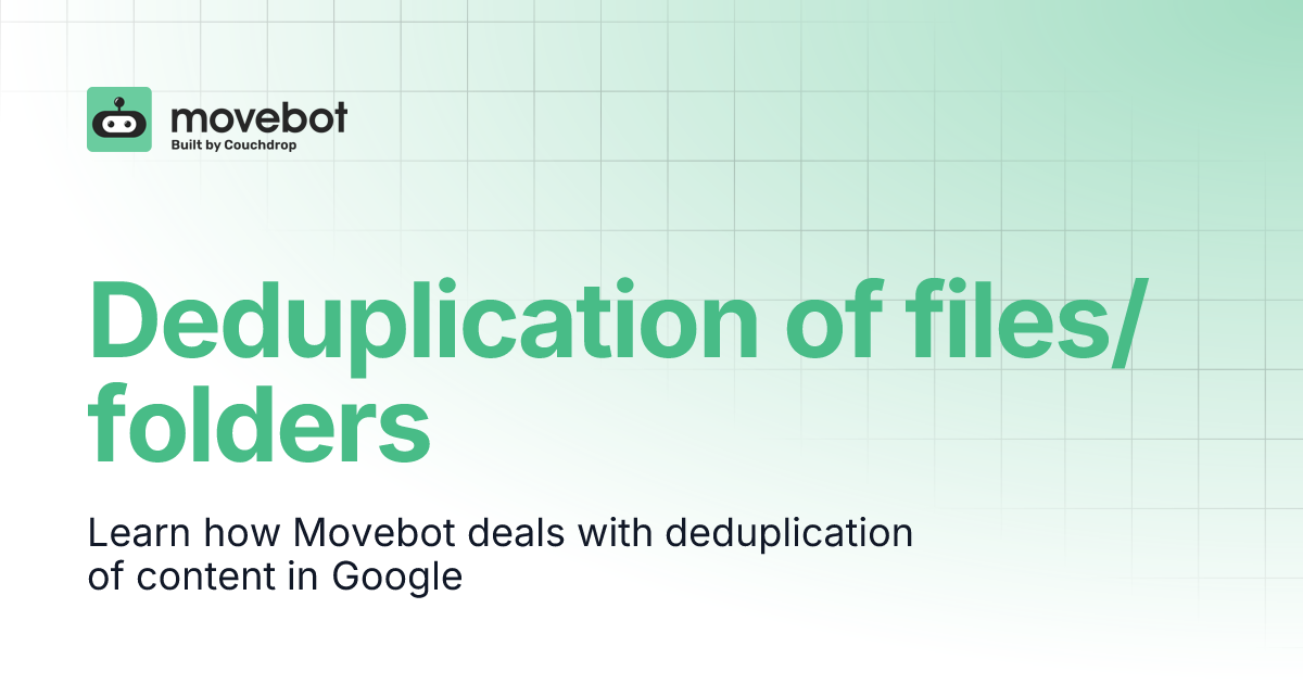 Deduplication of files/folders | Movebot Documentation
